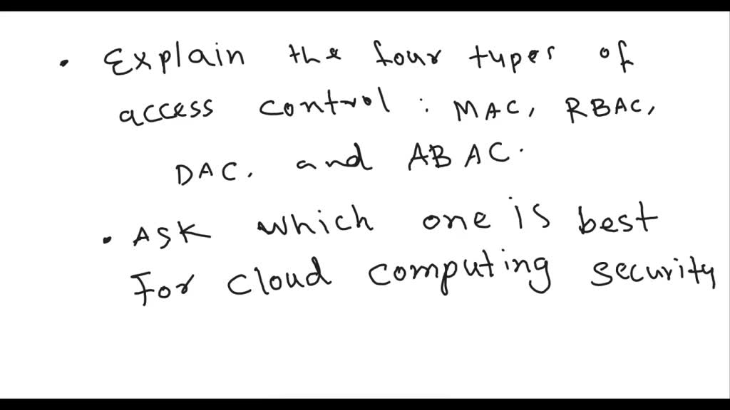 SOLVED: Differentiate between DAC and MAC. Describe a scenario in which ...