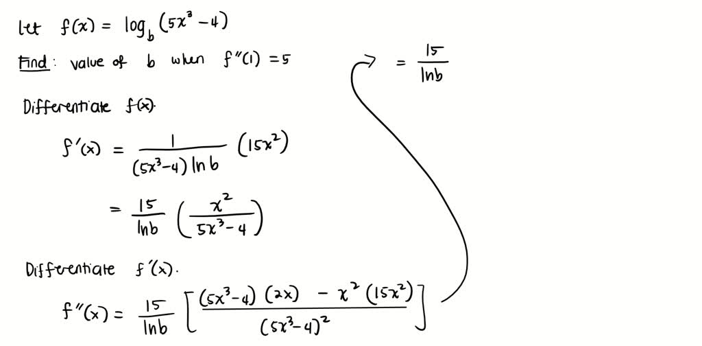 SOLVED: Let f(x) = logb(5x3 − 4). For what value of b is f ′(1) = 5? b ...