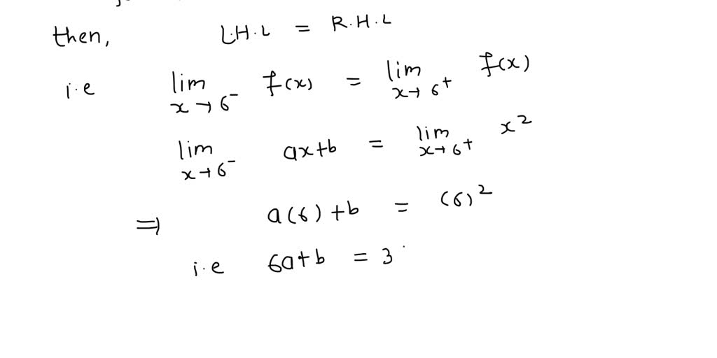 SOLVED: point) Piecewise functions and derivatives Determine the values of and b that will make ...