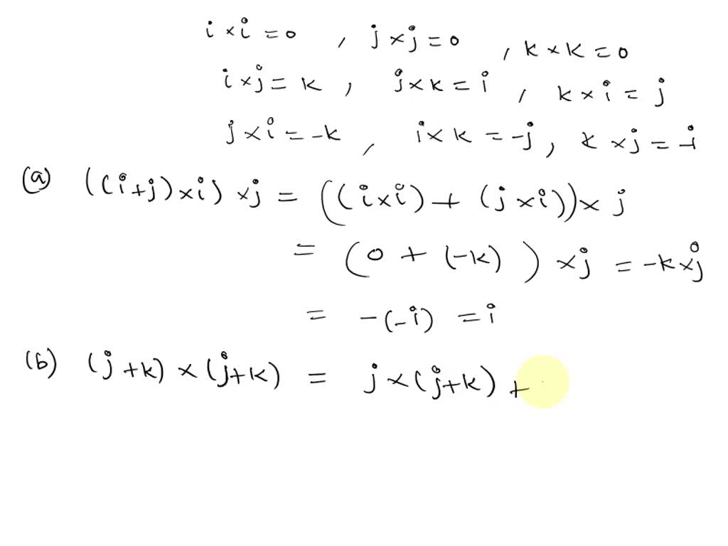 SOLVED: Calculate the cross product. (k + i) xj