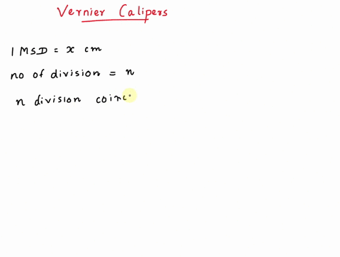 Smallest division on the main scale of given vernier...