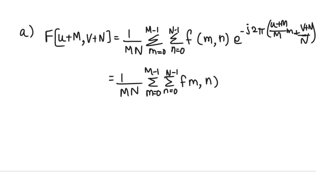 1 Show The Validity Of The Following Properties Of 2d Discrete Fourier Transform Pairs C Fx 7651
