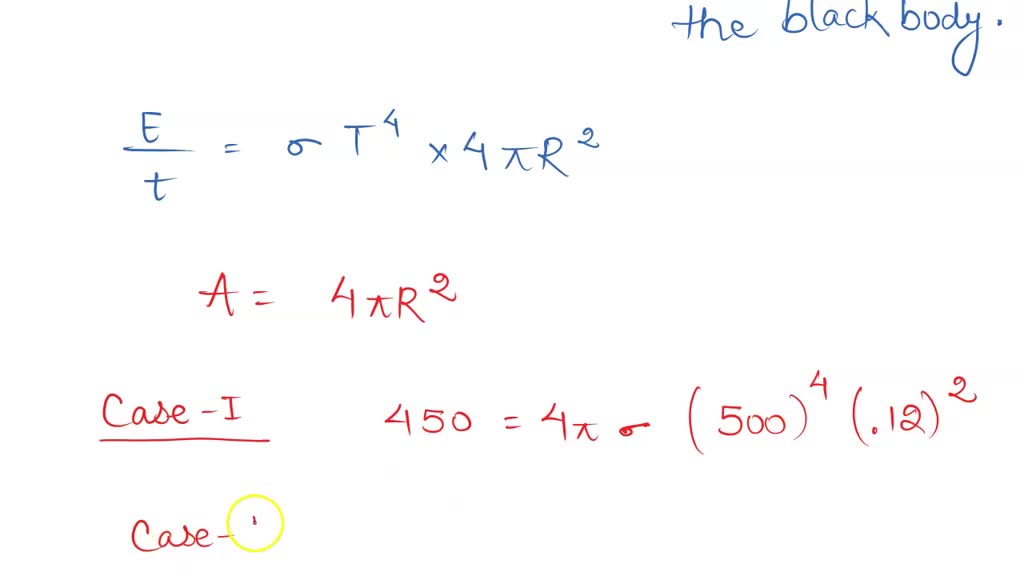 SOLVED: "A spherical black body with a radius of 12 cm radiates 450 W ...
