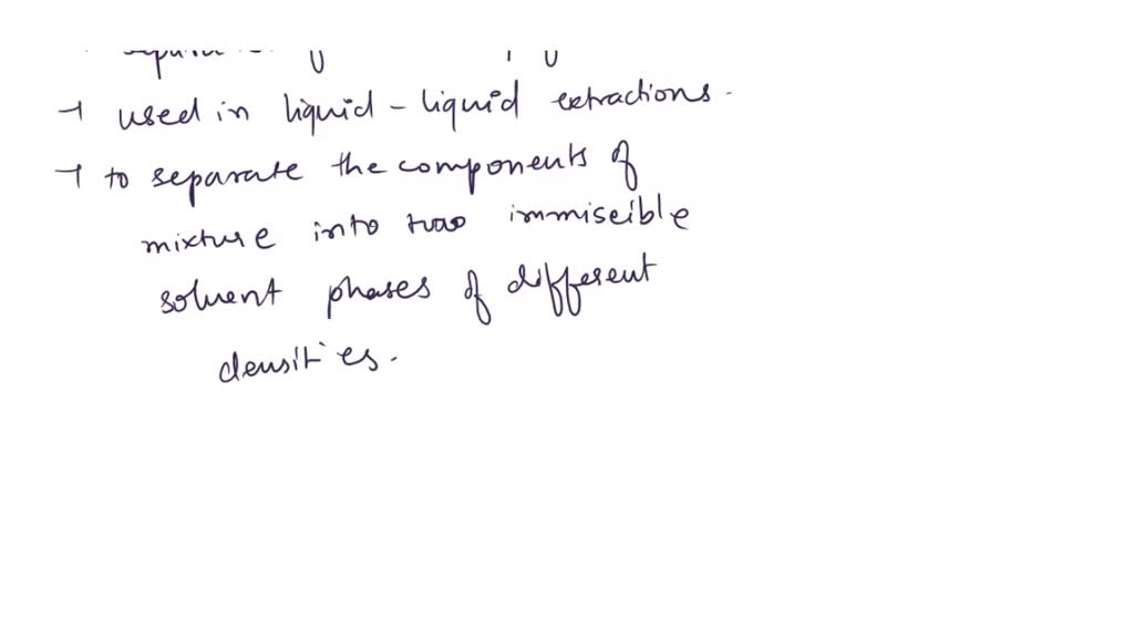 SOLVED: 43. Which statements describe the process of separating mixture through funnel? A ...