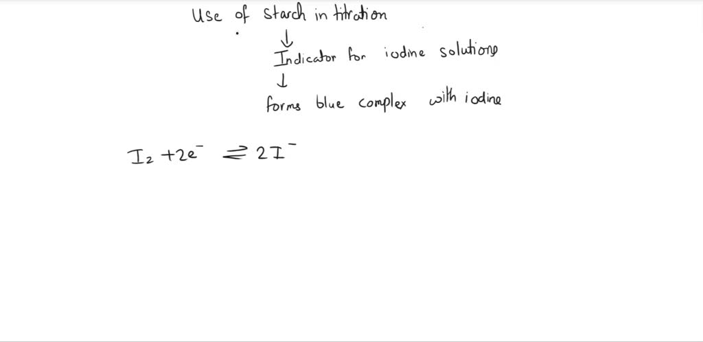 SOLVED: Why was starch indicator not added from the beginning of ...