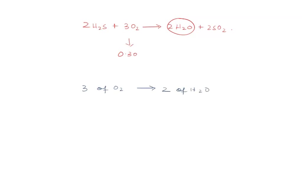 SOLVED: How many moles of H2O will be produced from 0.30 moles of O2 ...