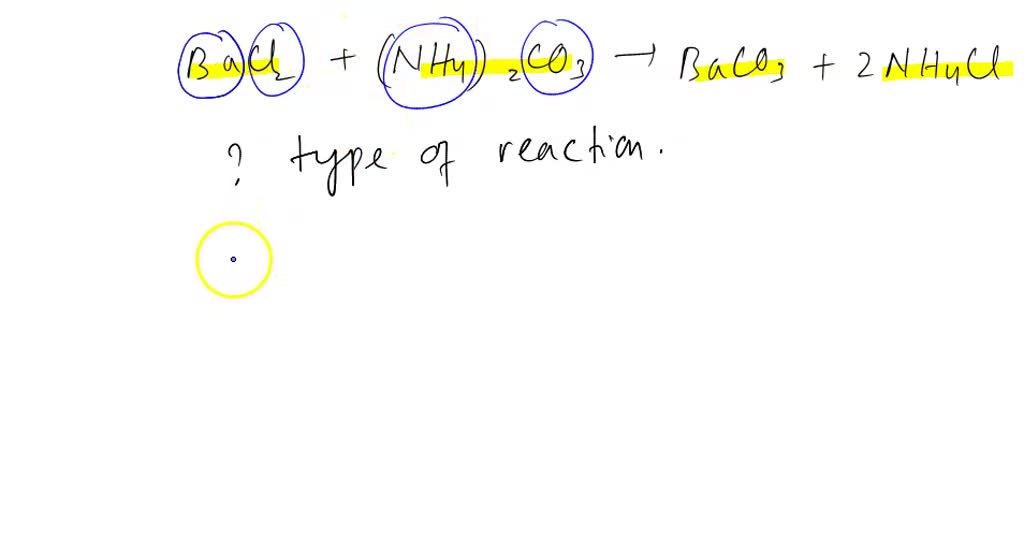 SOLVED: 23. The reaction BaCl2 + (NH4)2CO3 —> BaCO3 + 2 NH.CI is an ...