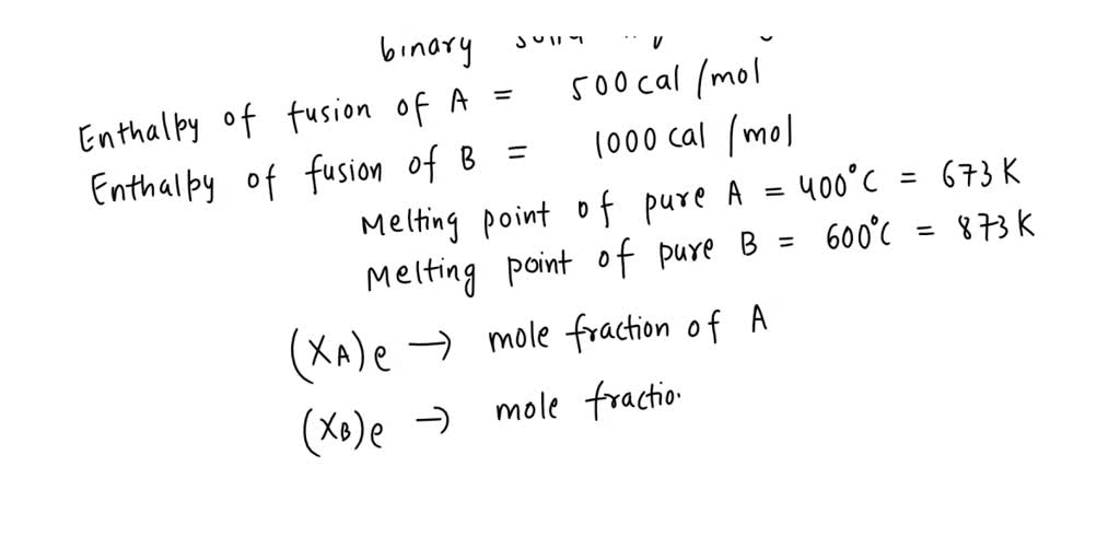 SOLVED: Calculate the eutectic temperature and eutectic composition for a binary solid-liquid ...