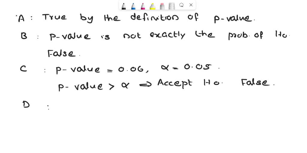 SOLVED: The "critical values approach" and the "p-value approach" are ...