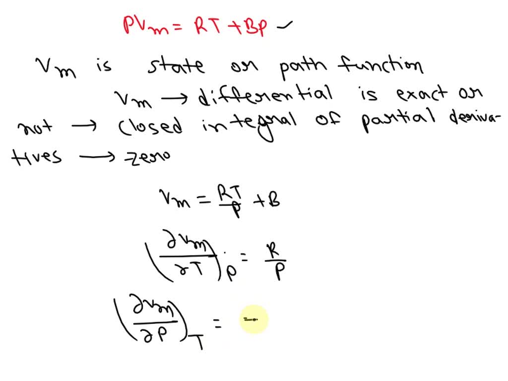 SOLVED: For a gas with an equation of state PVm = RT + BP, where R and ...