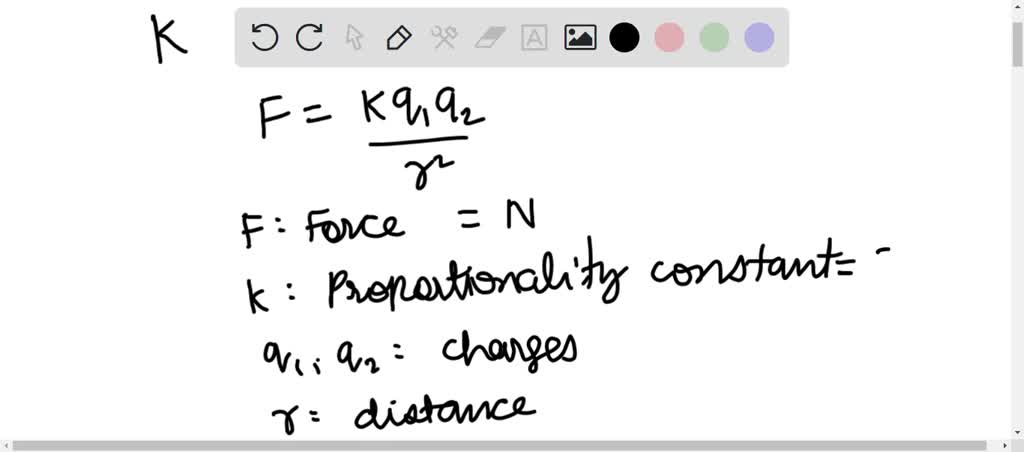SOLVED: In Coulomb's law, the constant of proportionality K has the units