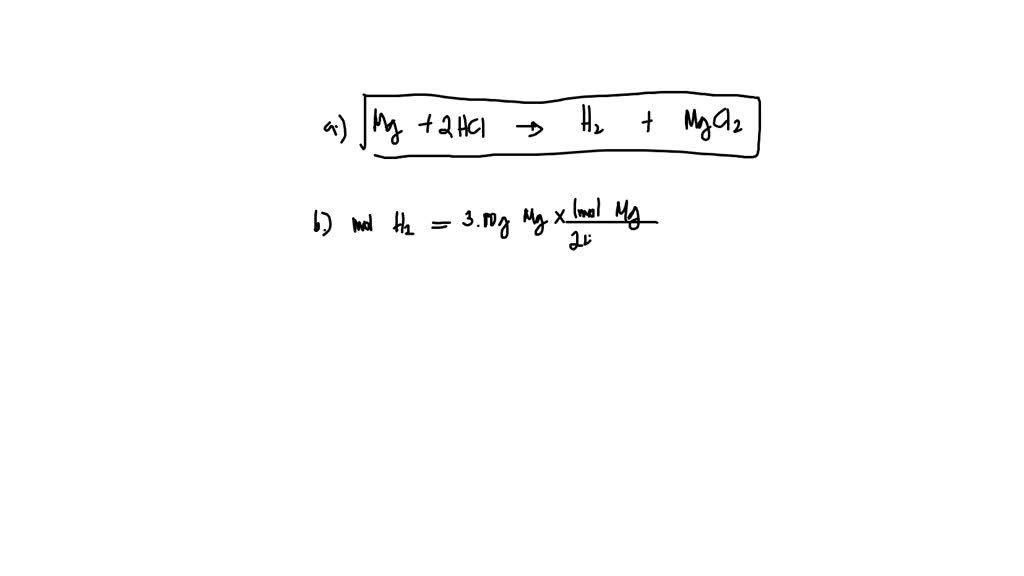 SOLVED: Magnesium reacts with hydrochloric acid in a single ...