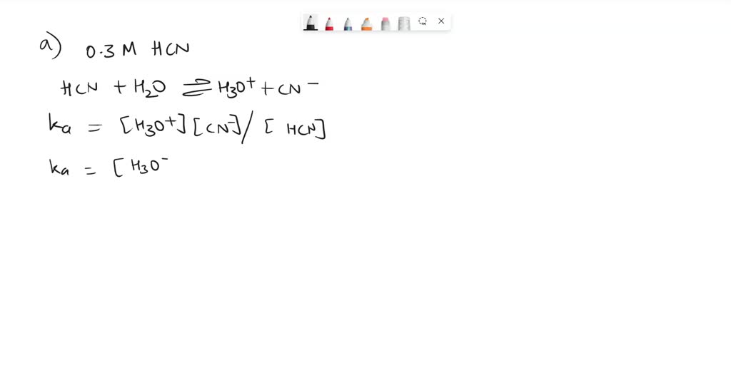 SOLVED: The Ka value of HCN is Ka = 6.20 Ã— 10^(-10). a. Calculate the ...