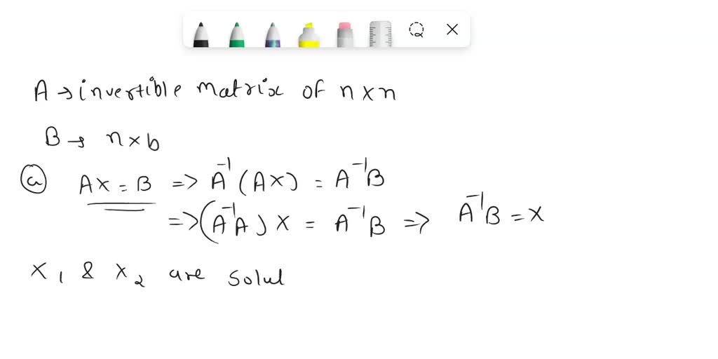 SOLVED: Let A be an invertible n x n matrix, and let B be an n x p ...