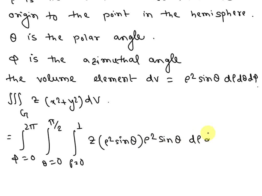 SOLVED: Evaluate the integral below, where H is the solid hemisphere x ...