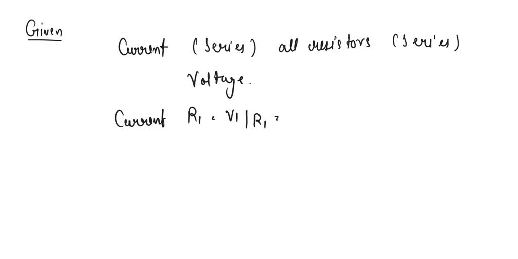 SOLVED: R1, R2, and R3, having values of 62 ohms, 58 ohms, and 11 ohms ...