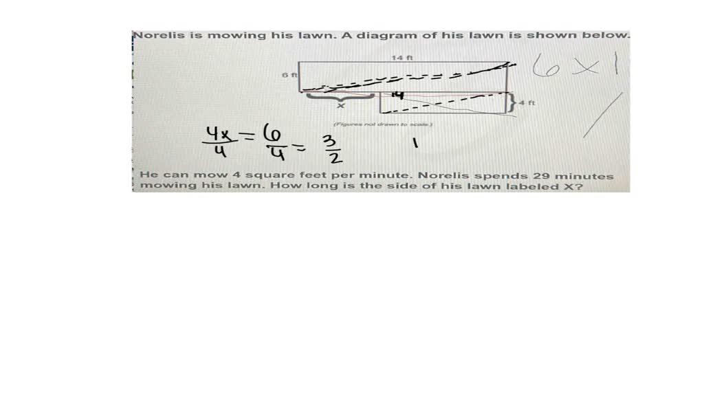 SOLVED: He can mow 4 square feet per minute. Norells spends 29 minutes ...