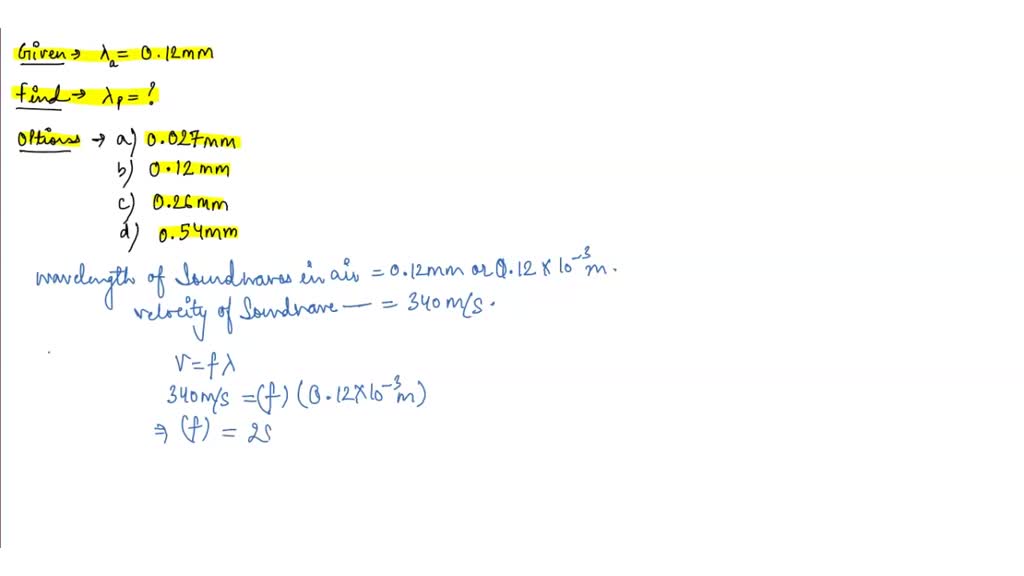 SOLVED: The probe used in a medical ultrasound examination emits sound ...