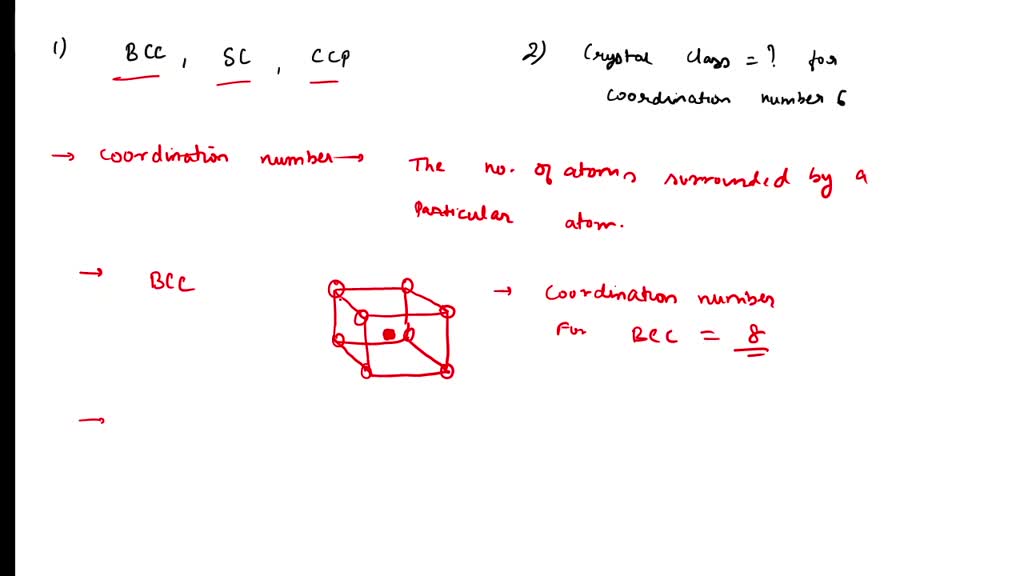 SOLVED: The coordination numbers of spheres in a body-centred cubic, simple cubic and cubic ...