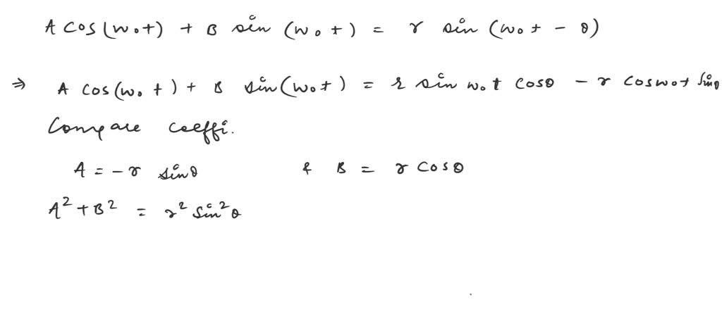 SOLVED: Show that A cos (Wt) + B sin (Wt) can be written in the form r ...