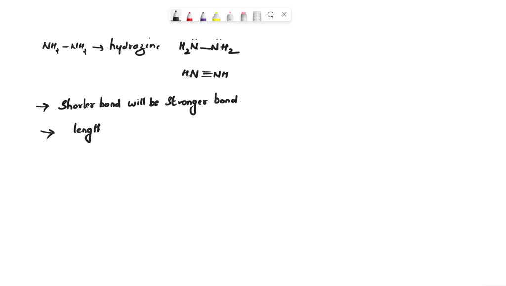 SOLVED: Which of the two compounds, H2NNH2 and HNNH, has the strongest ...