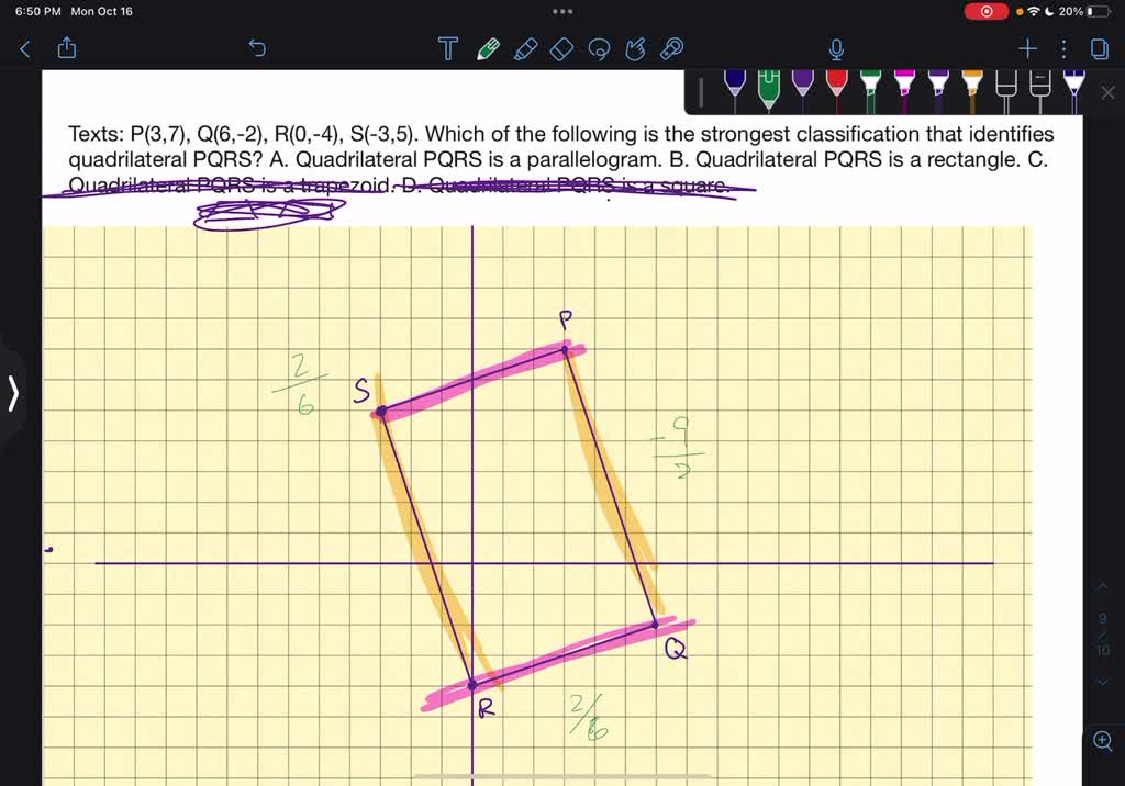 Texts: P(3,7), Q(6,-2), R(0,-4), S(-3,5). Which of the following is the strongest classification ...