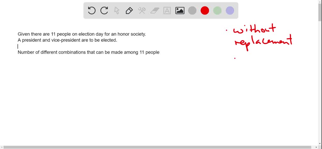 SOLVED: It's election day for an honor society. If a president and vice-president are elected ...