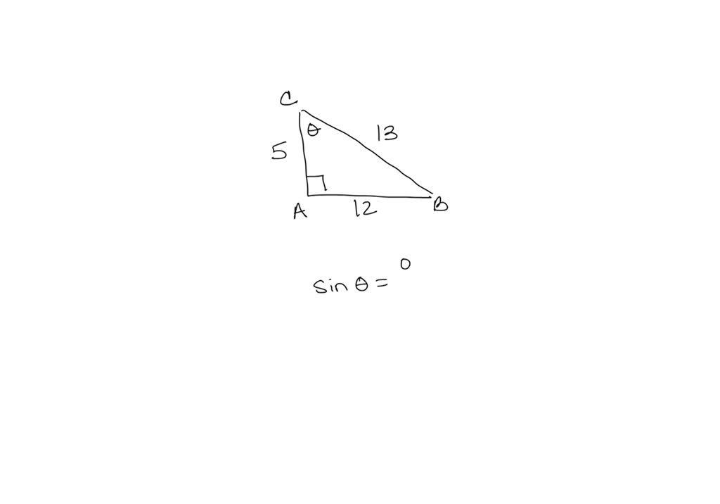 Find the sine ratio of angle Θ. Hint: Use the slash symbol ( / ) to ...