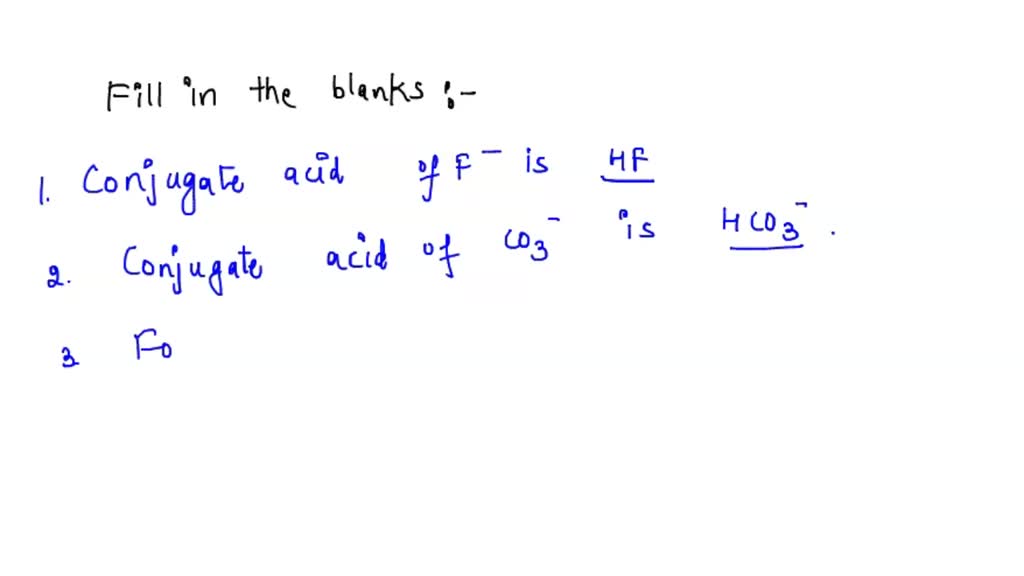 SOLVED: Write the formula for the conjugate acid of the following bases. Note that you are ...