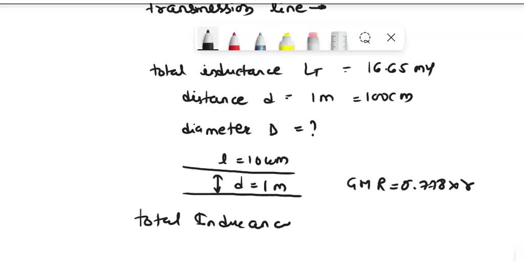 A single-phase, 10-km transmission line has 16.65 mH total inductance. If the distance between ...