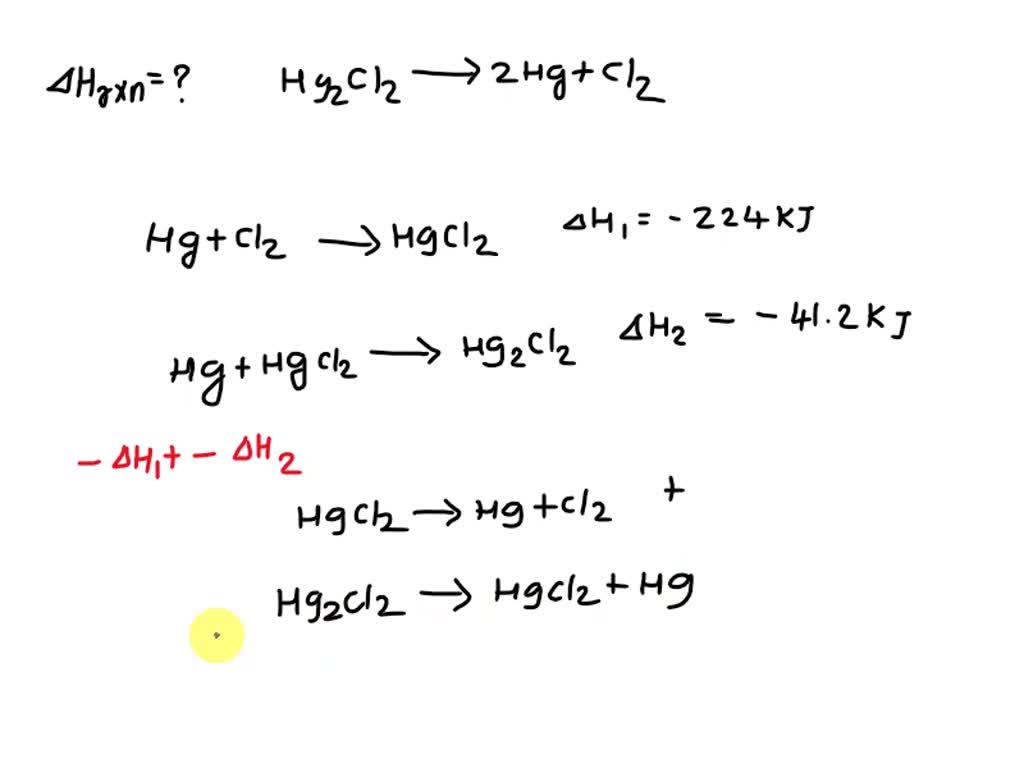 SOLVED: Which of the following is Î”H for the process Hg2Cl2 (s) â ...
