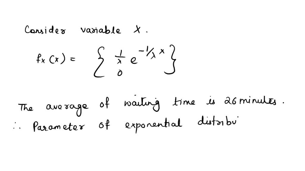 SOLVED: The random variable X is exponentially distributed, where X ...