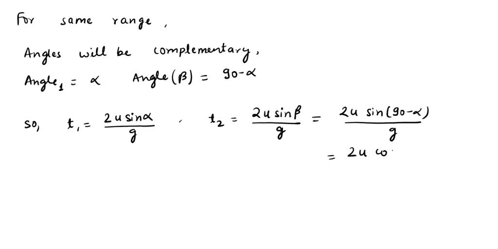 SOLVED: a projectile can have same range R for two angles of projection at a given speed. if T1 ...
