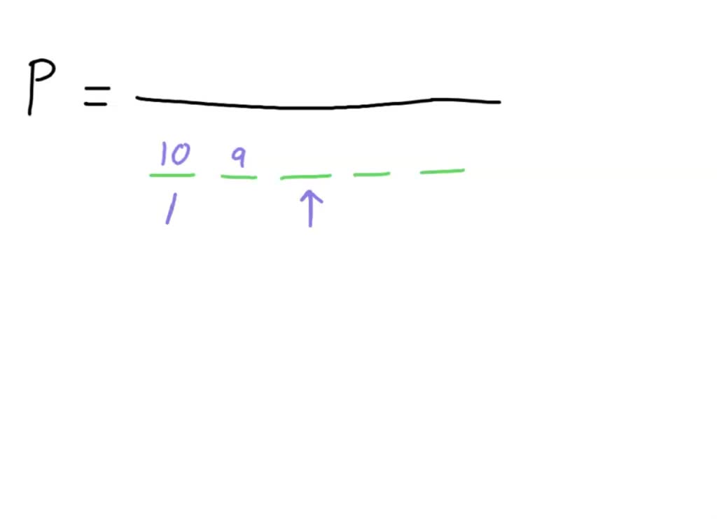 SOLVED: You pick 5 digits (0-9) at random without replacement, and write them in the order ...
