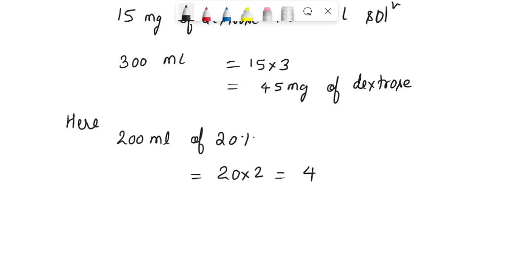 SOLVED: 1.What volume of a 5% dextrose solution should be mixed with ...