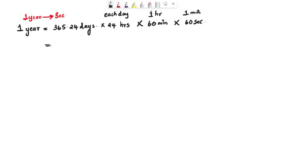 SOLVED Convert 2 50 X 10 5 Seconds Into Years