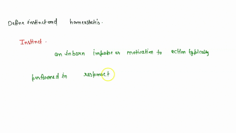 SOLVED:Define instinct and homeostasis.