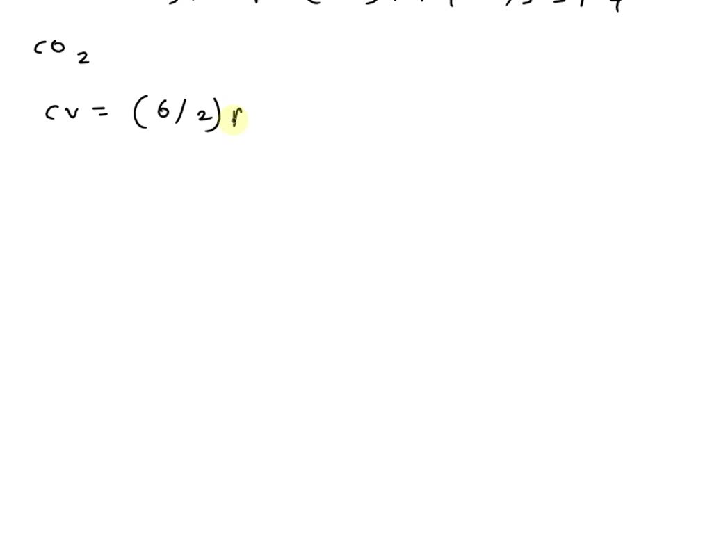 SOLVED: 3) Calculate theoretical values of Cv Cp (in terms of R,for ...