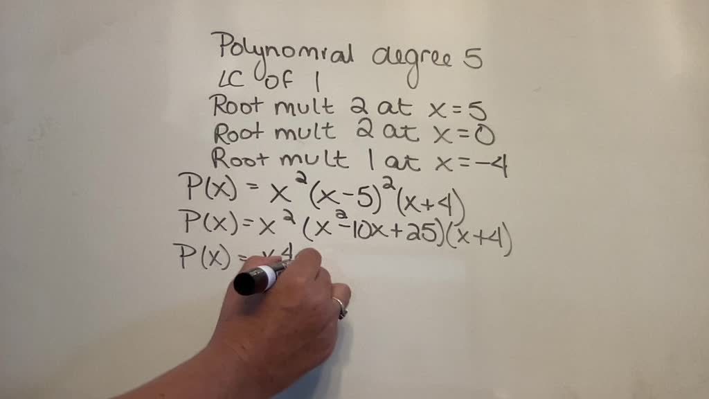 SOLVED: The polynomial of degree 5, P ( x ) , has leading coefficient 1, has roots of ...