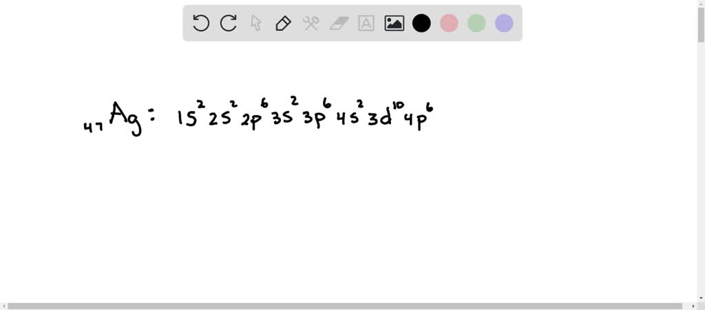 Ag Has An Anomalous Electron Configuration Write The Observed Electron