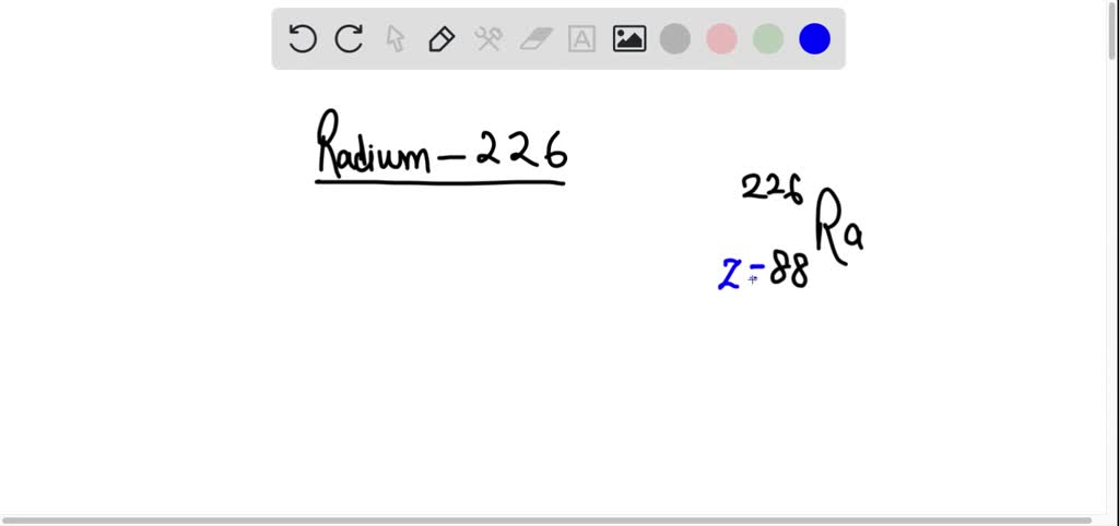 SOLVED: The nuclide notation for radium-226 is How many electrons orbit ...