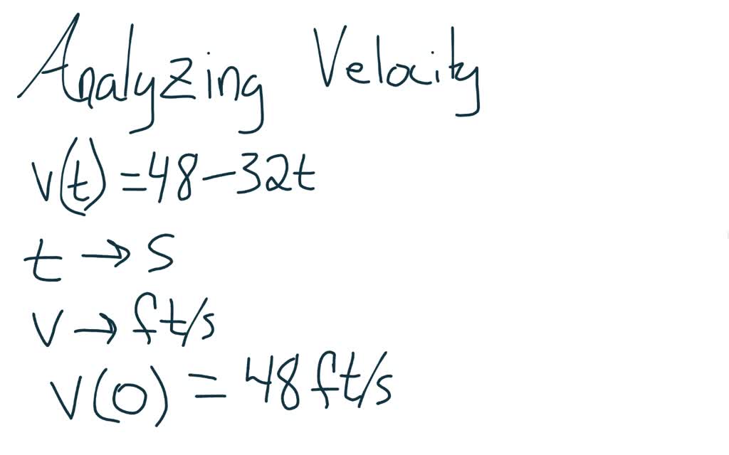 SOLVED: The velocity of an object tossed up in the air is modeled by v(t)=48-32t, where t is ...