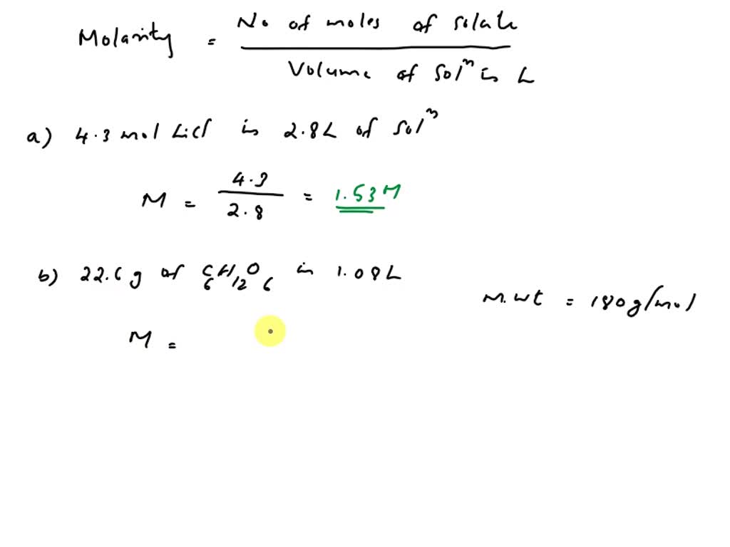 SOLVED: Calculate the molarity of each of the following solutions. a. 4.3 mol of LiCl in 2.8 L ...