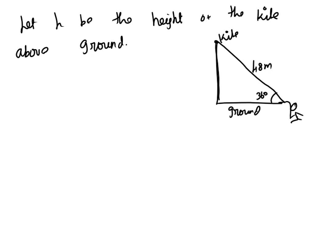 Solved Ricky Is Flying His Kite With 48m Of String The Wind Takes His Kite To A Point Where