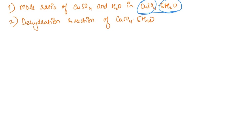 Determine the mole ratio between the moles of CuSO4 and moles of H2O ...