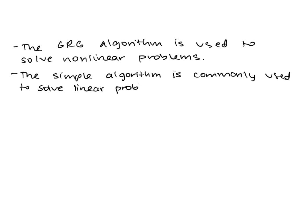 Solved The Grg And Simplex Algorithms Are Similar In That 1 Each Algorithm Process Continues