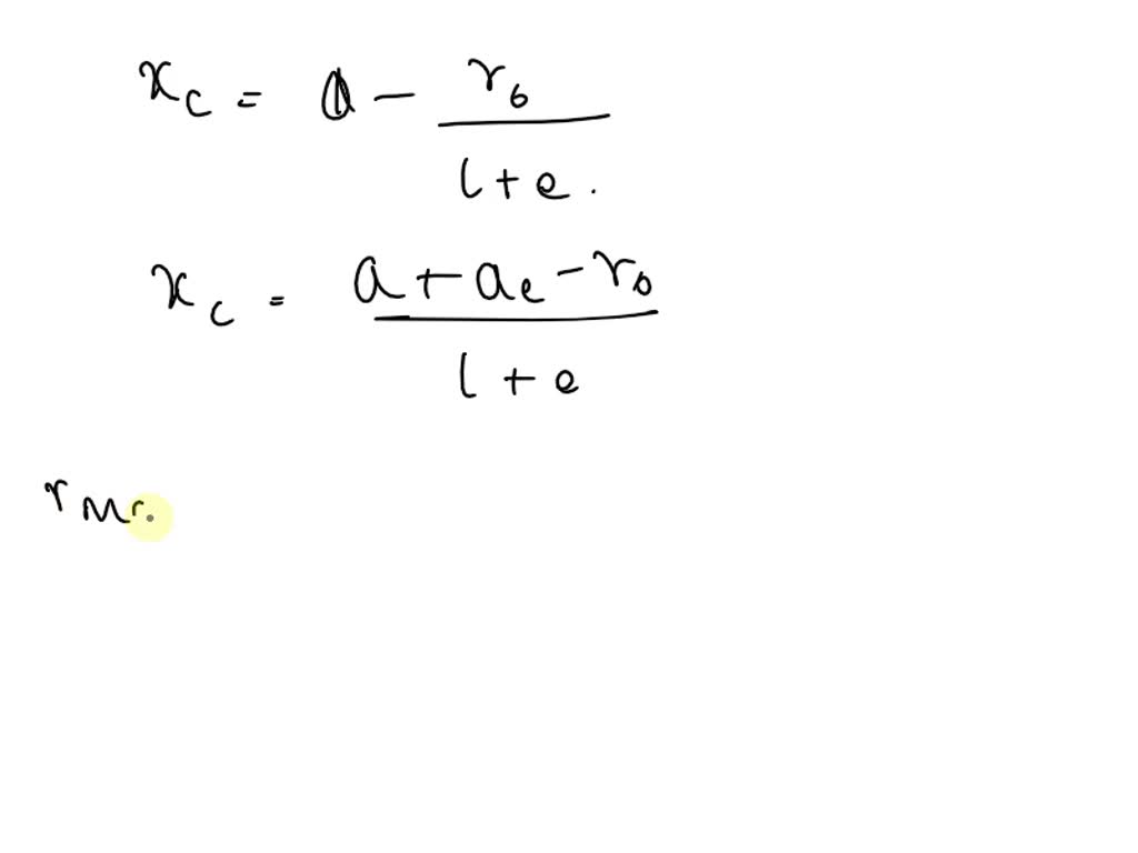SOLVED: Prove the equation in green Elliptic Orbits (e x^2 + y^2 = (ro ...