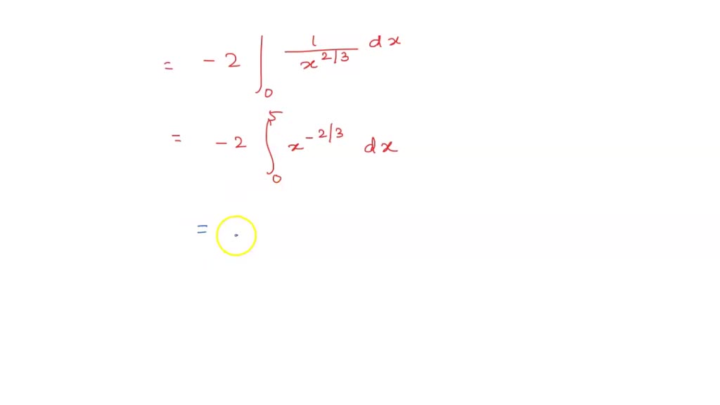 Solved Question 5 Evaluate The Following Improper Integrals If They