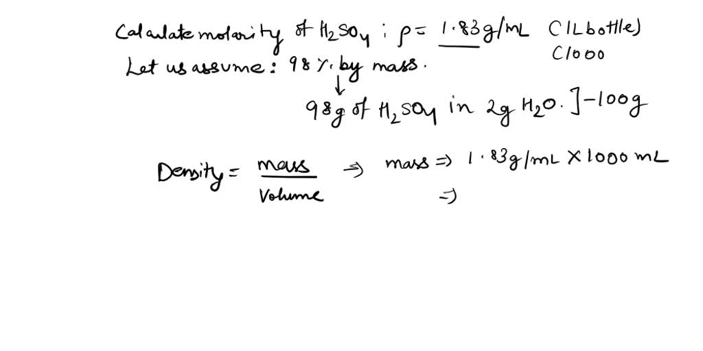 SOLVED: Calculate the molarity of a solution of H2SO4 if the density is 1.83 g/ml