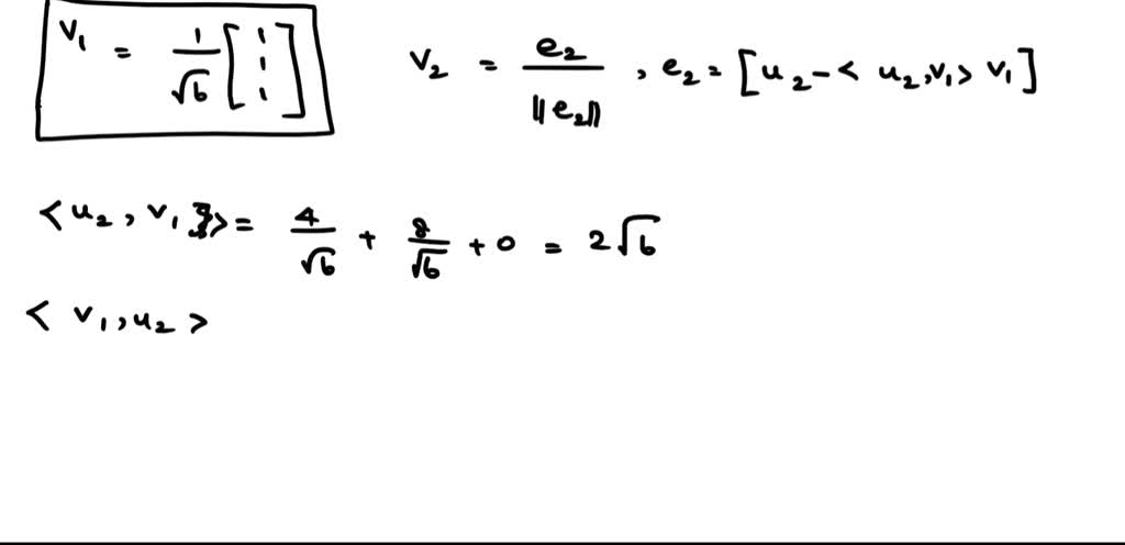 SOLVED: Let R3 have the inner product (u,v) = U1V1 + 2u2V2 + 3u3V3 Use the Gram-Schmidt process ...